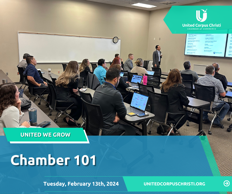 Our First Chamber 101 of 2024 was a success!!! » United Corpus Christi ...